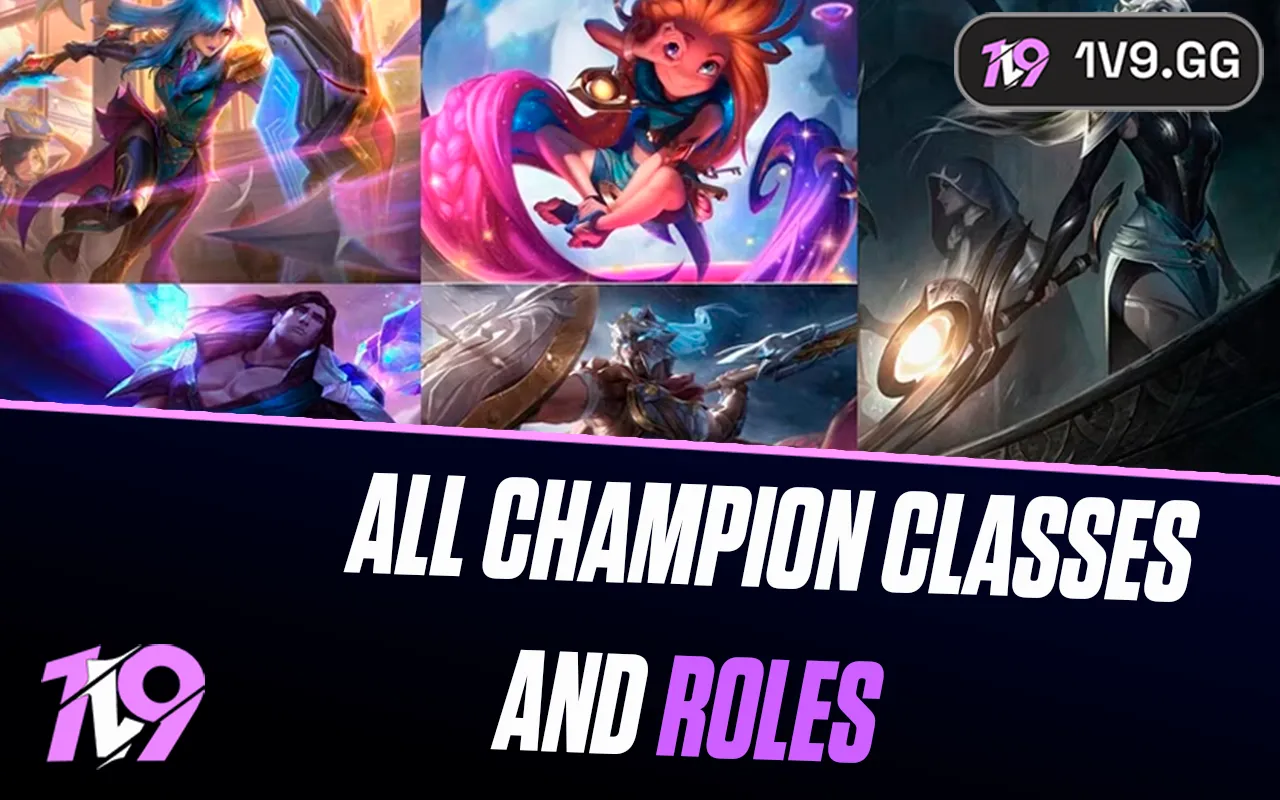 All Champion Classes in League of Legends, Ranked | 1v9