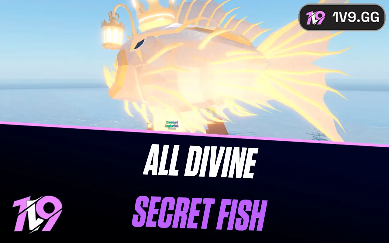 All Divine Secret Fish in Fisch & How to Catch Them | 1v9