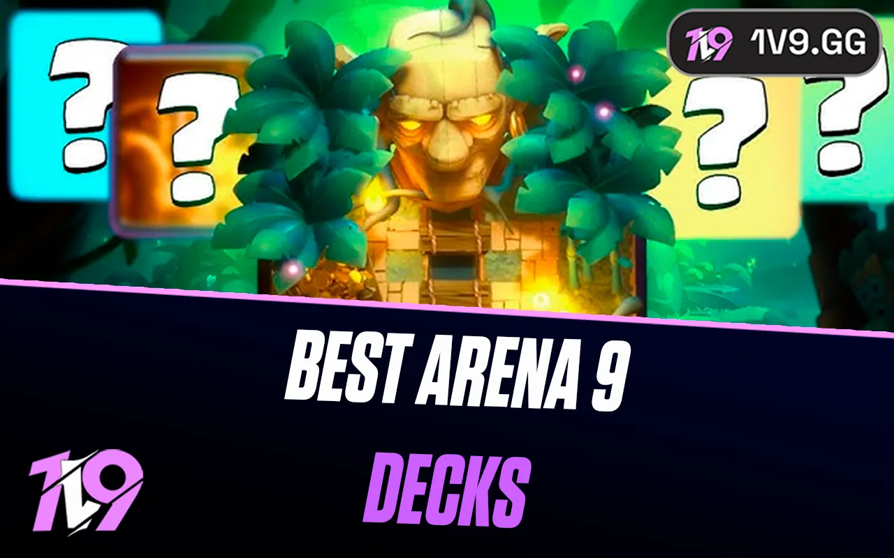 The Best Arena 9 Decks in Clash Royale | 1v9