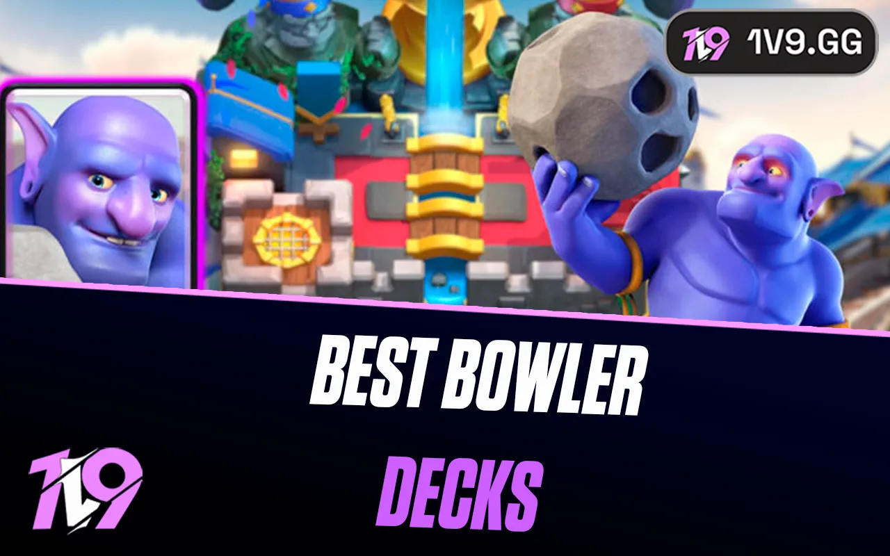 Best Bowler Decks In Clash Royale | 1v9