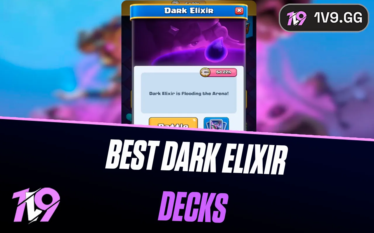 Best Dark Elixir Decks in Clash Royale | 1v9