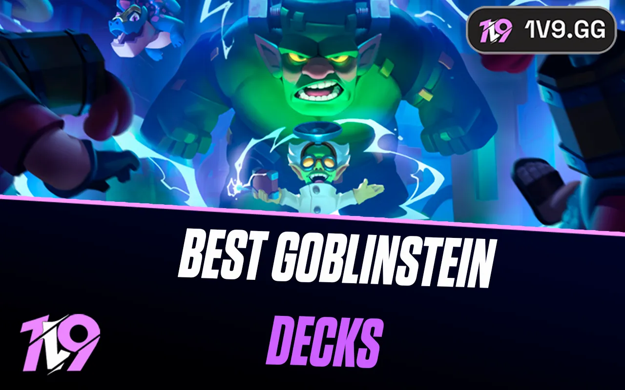 Best Goblinstein Decks In Clash Royale | 1v9