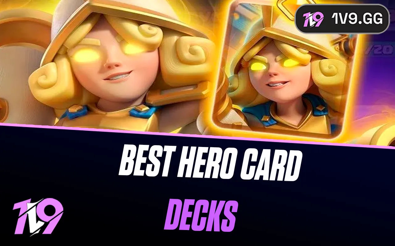 The Best Hero Card Decks In Clash Royale | 1v9