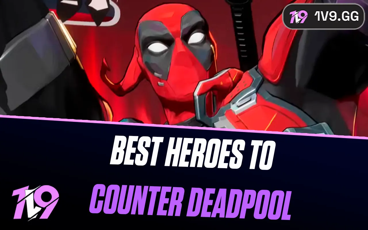 10 Best Heroes To Counter Deadpool In Marvel Rivals | 1v9