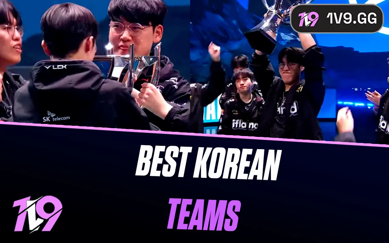 10 Best Korean Teams In League of Legends | 1v9