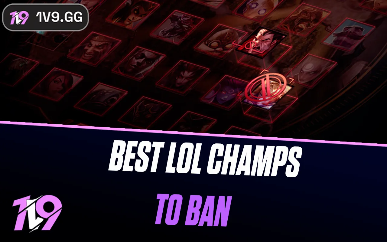 10 Best League of Legends Champions To Ban | 1v9