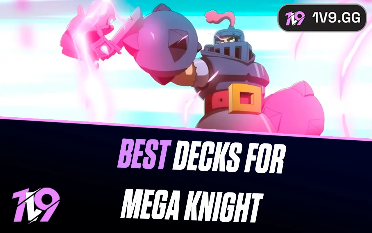 Best Mega Knight Decks in Clash Royale | 1v9