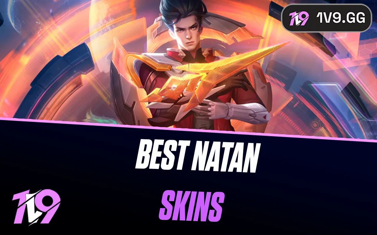 7 Best Natan Skins In Mobile Legends | 1v9