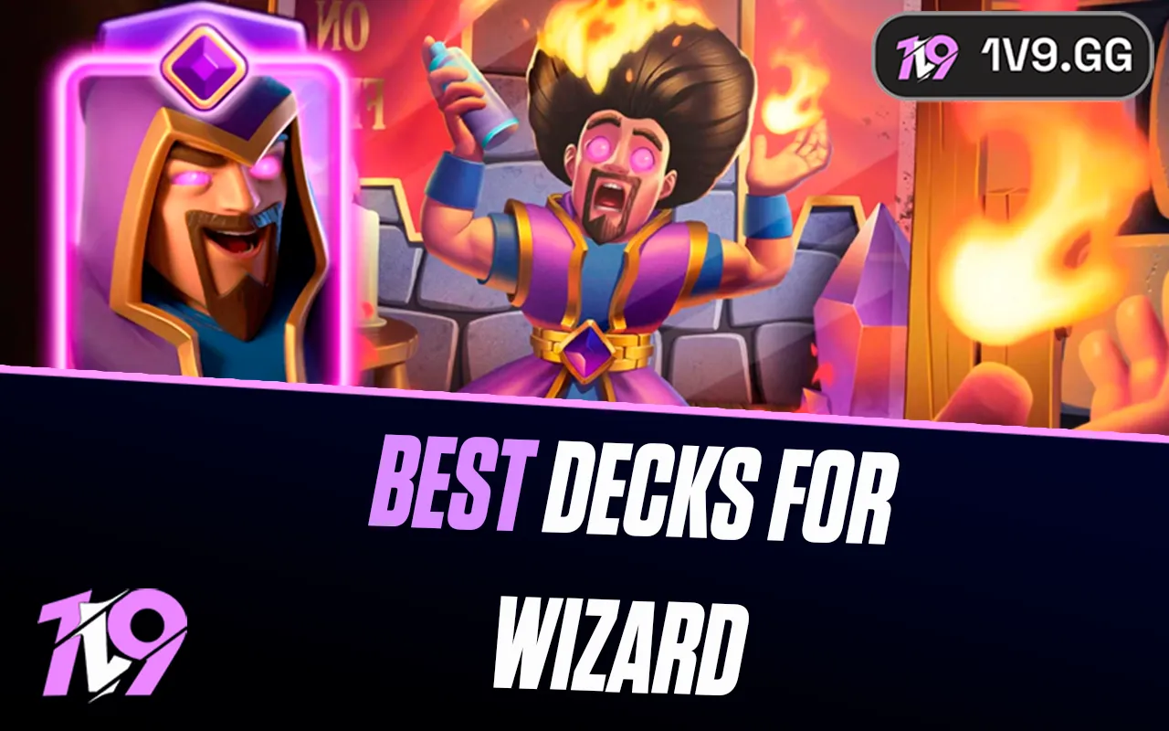 Best Wizard Decks In Clash Royale | 1v9