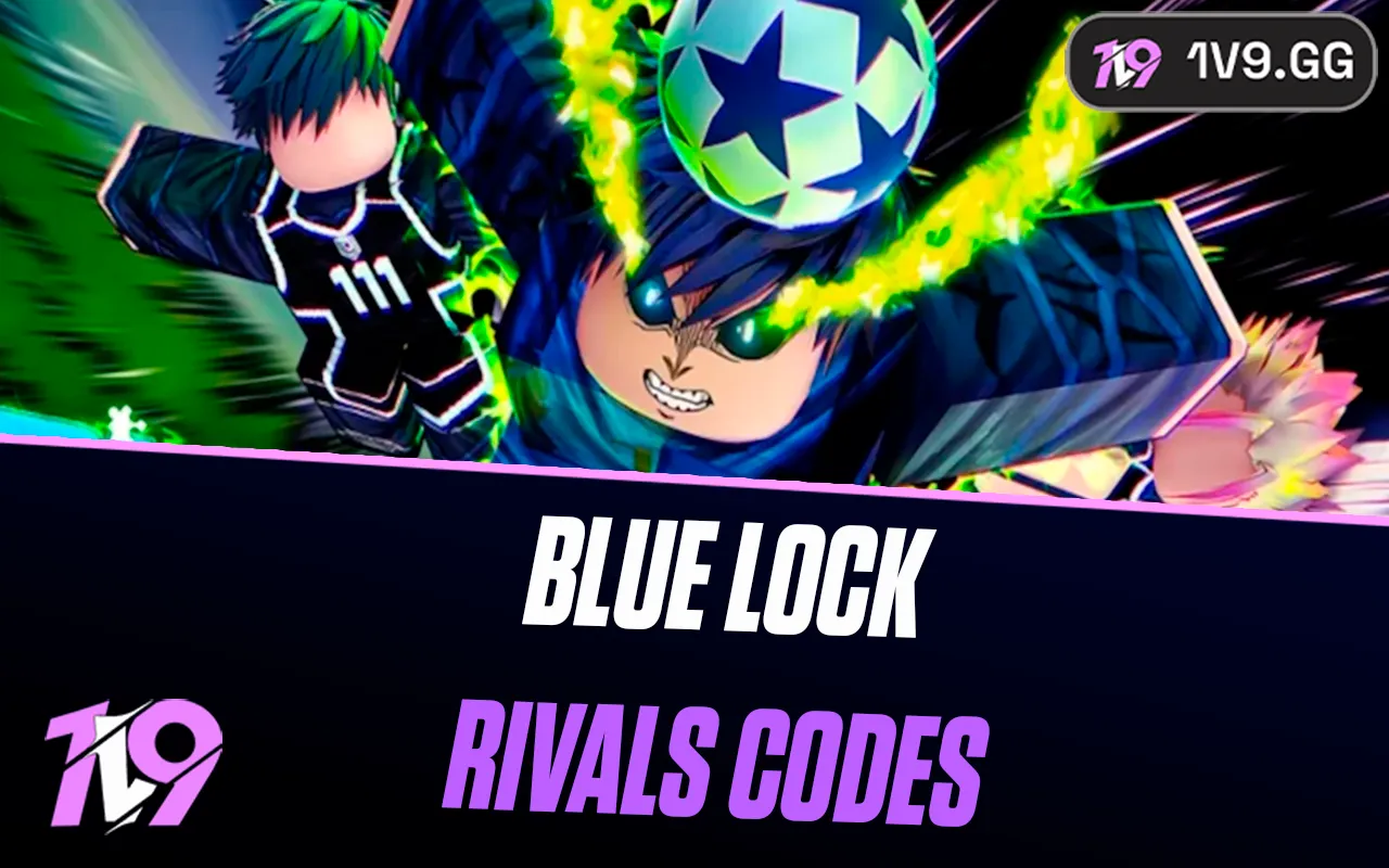 Blue Lock Rivals Codes (January 2026) | 1v9