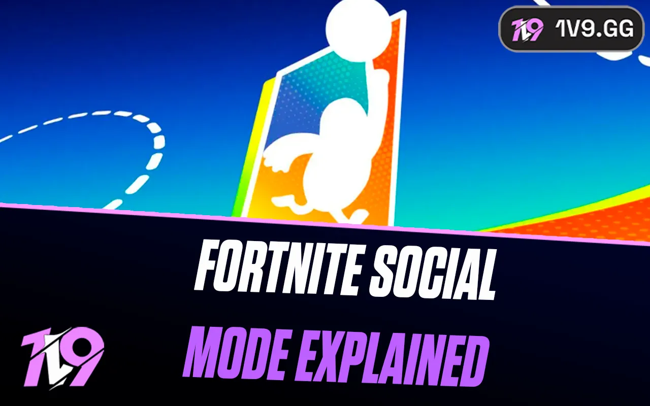 Fortnite Social Game Mode: Everything You Need To Know | 1v9