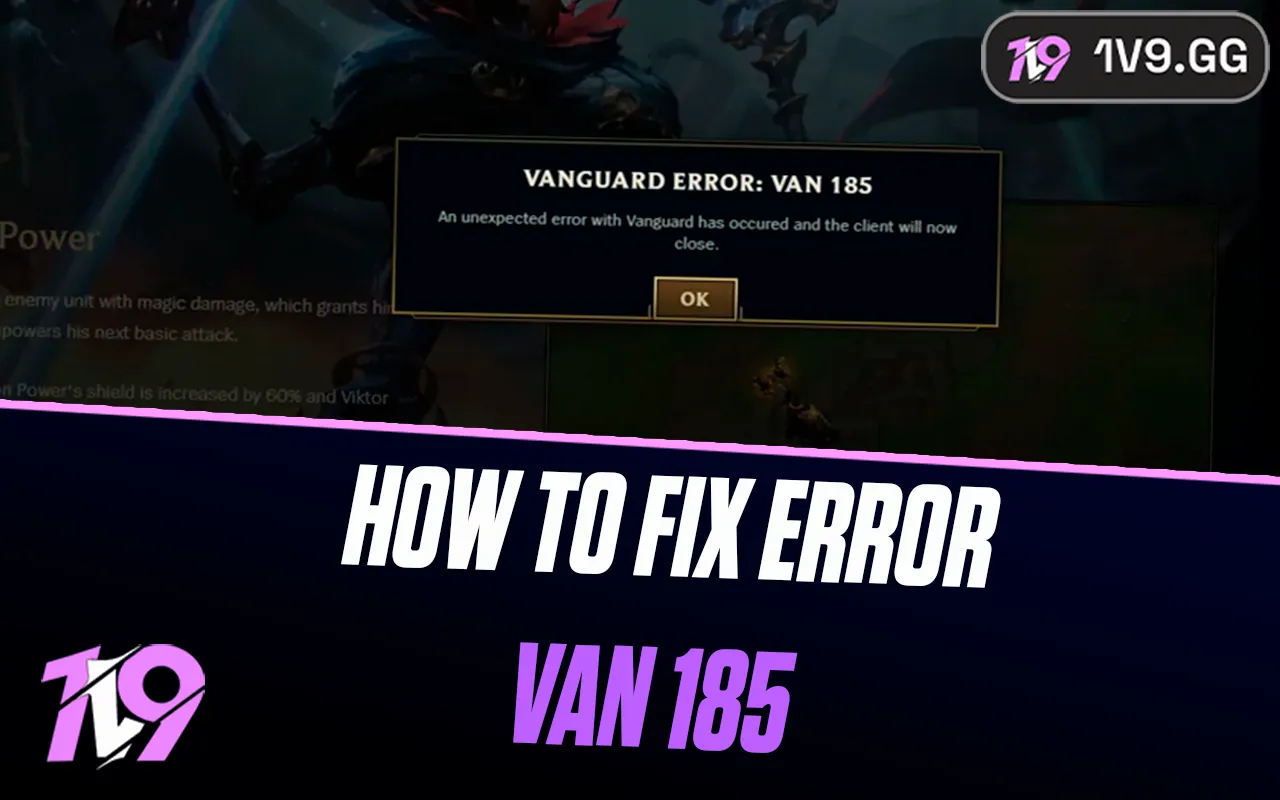 How To Fix Error VAN 185 In League of Legends | 1v9