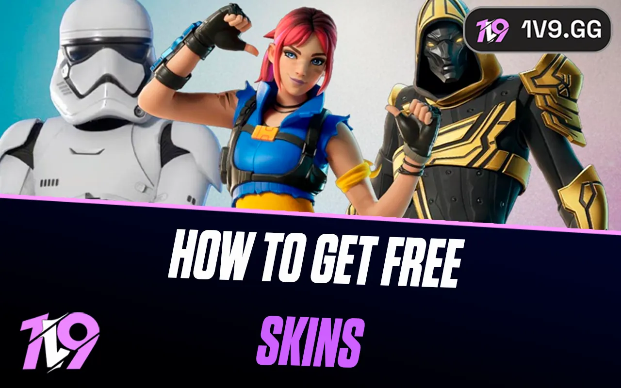 How To Get Free Skins in Fortnite: Complete Guide | 1v9