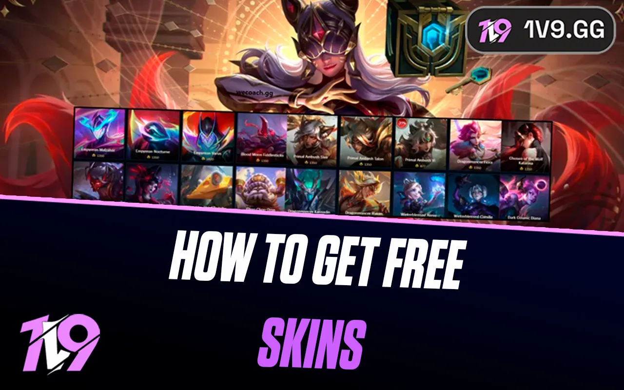 How To Get Free Skins in League of Legends | 1v9
