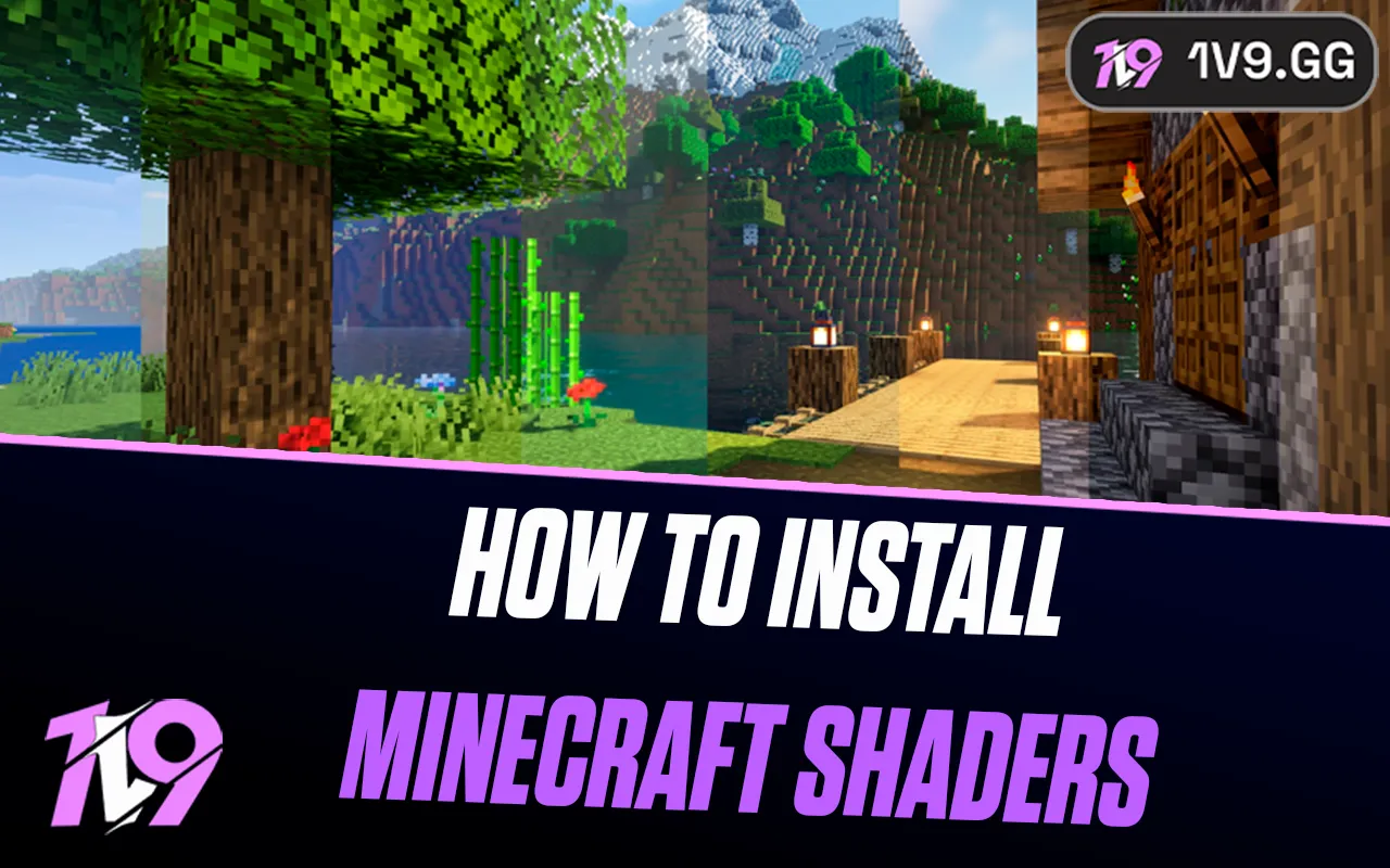 How To Install Minecraft Shaders: Complete Guide | 1v9