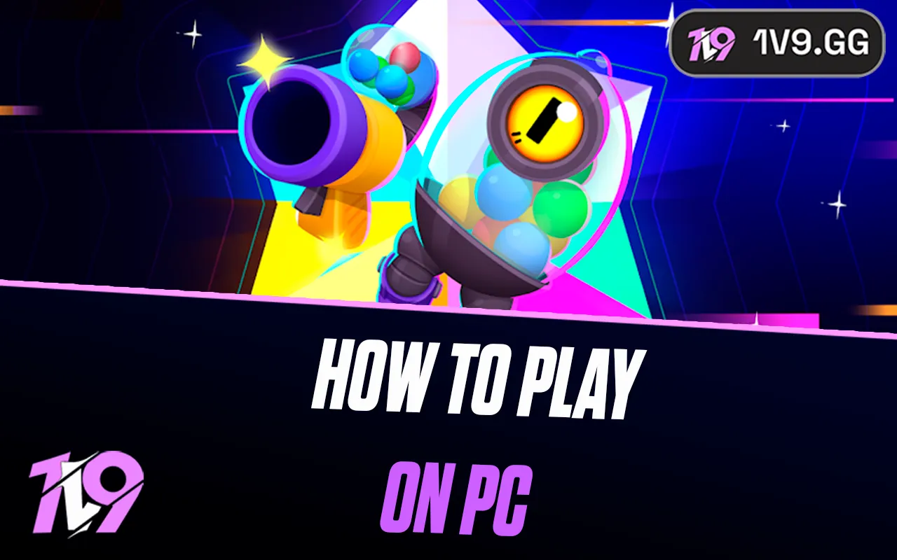 How To Play Brawl Stars on PC: Complete Guide | 1v9