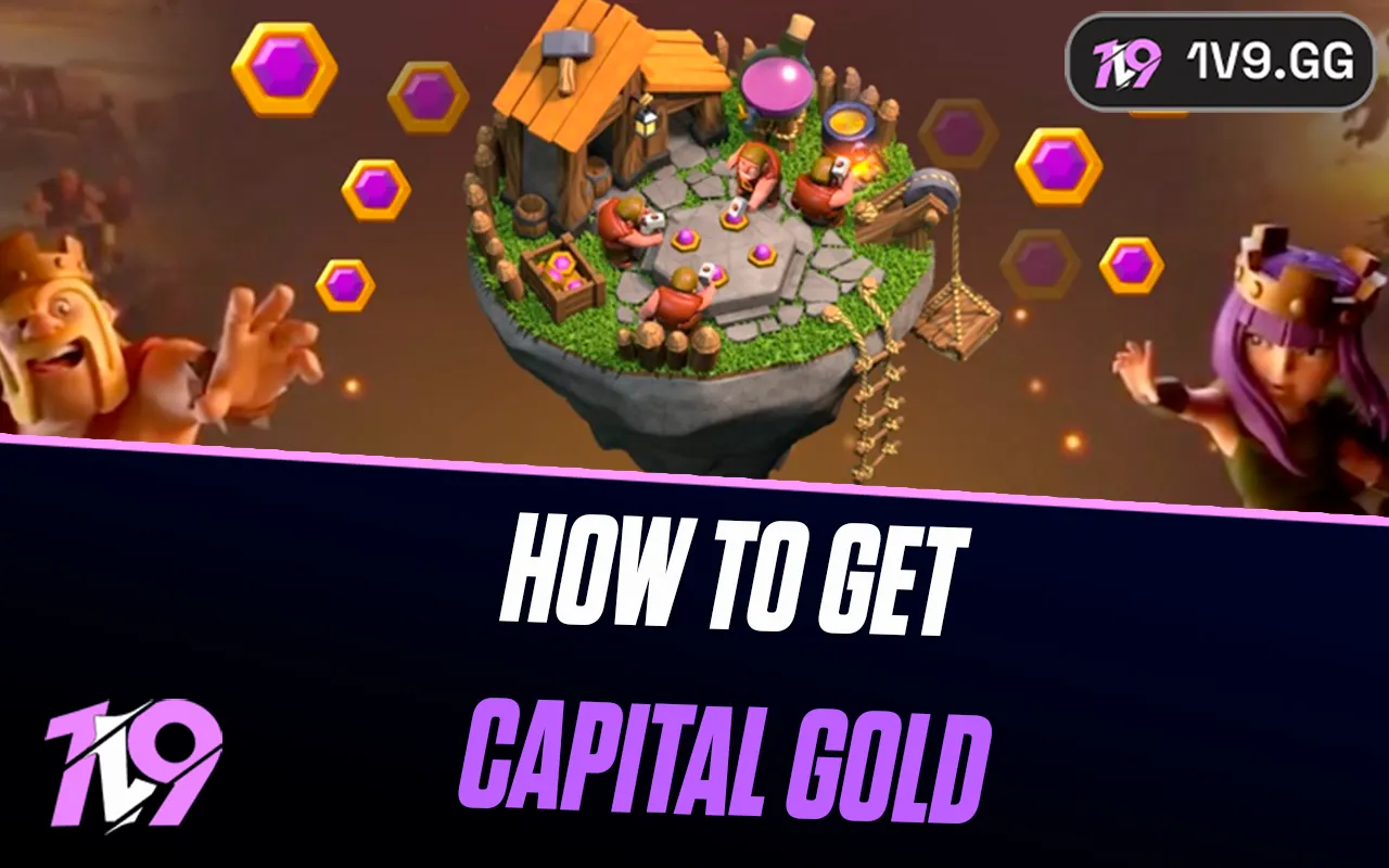 How To Get And Use Capital Gold in Clash of Clans | 1v9