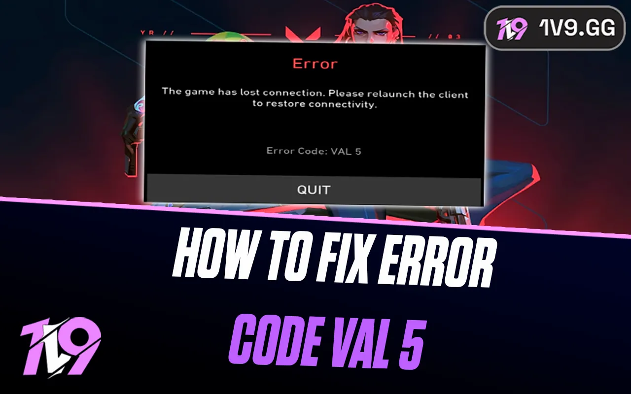 How To Fix Valorant Error Code VAL 5: Step-by-Step Guide | 1v9