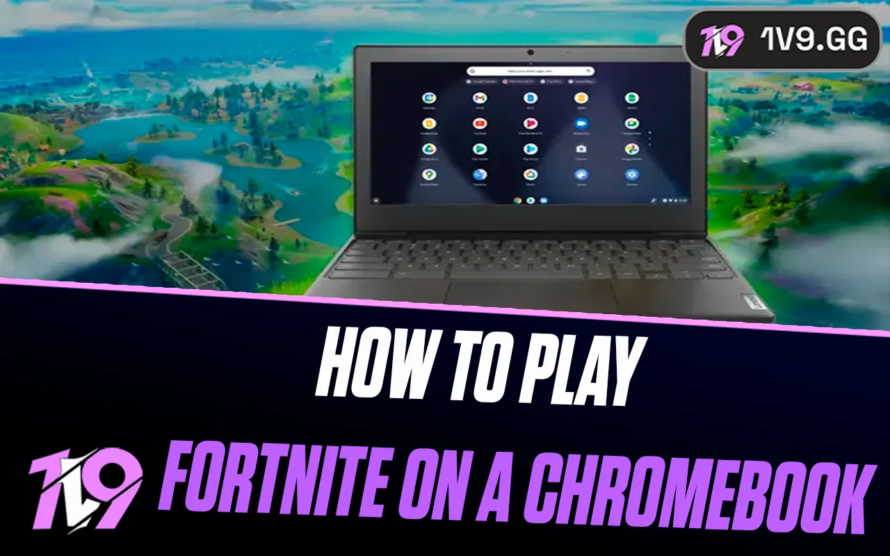 How to Play Fortnite on a School Chromebook | 1v9