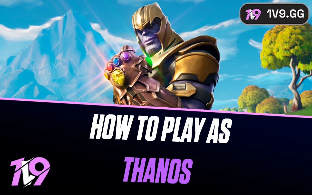 How to Play as Thanos in Fortnite Endgame LTM (2026) | 1v9