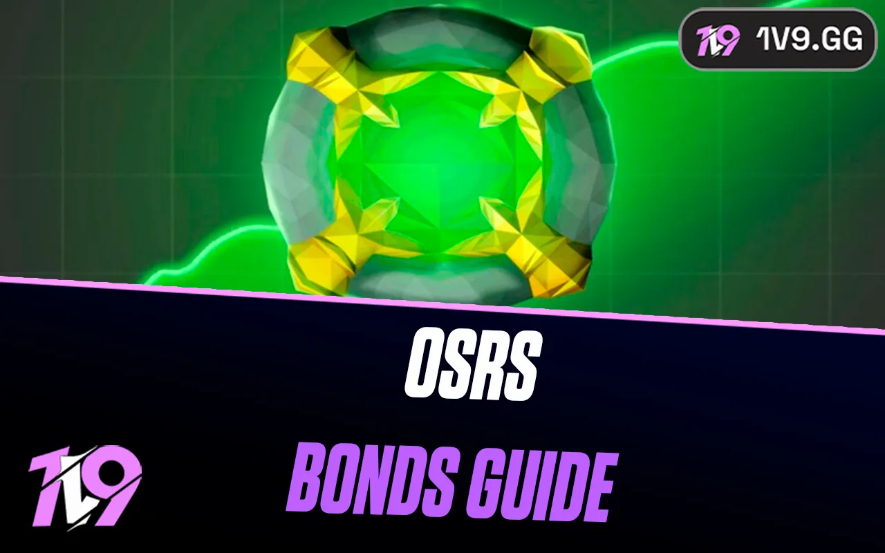 OSRS Bonds Guide (2026): How to Buy, Sell & Use Bonds | 1v9