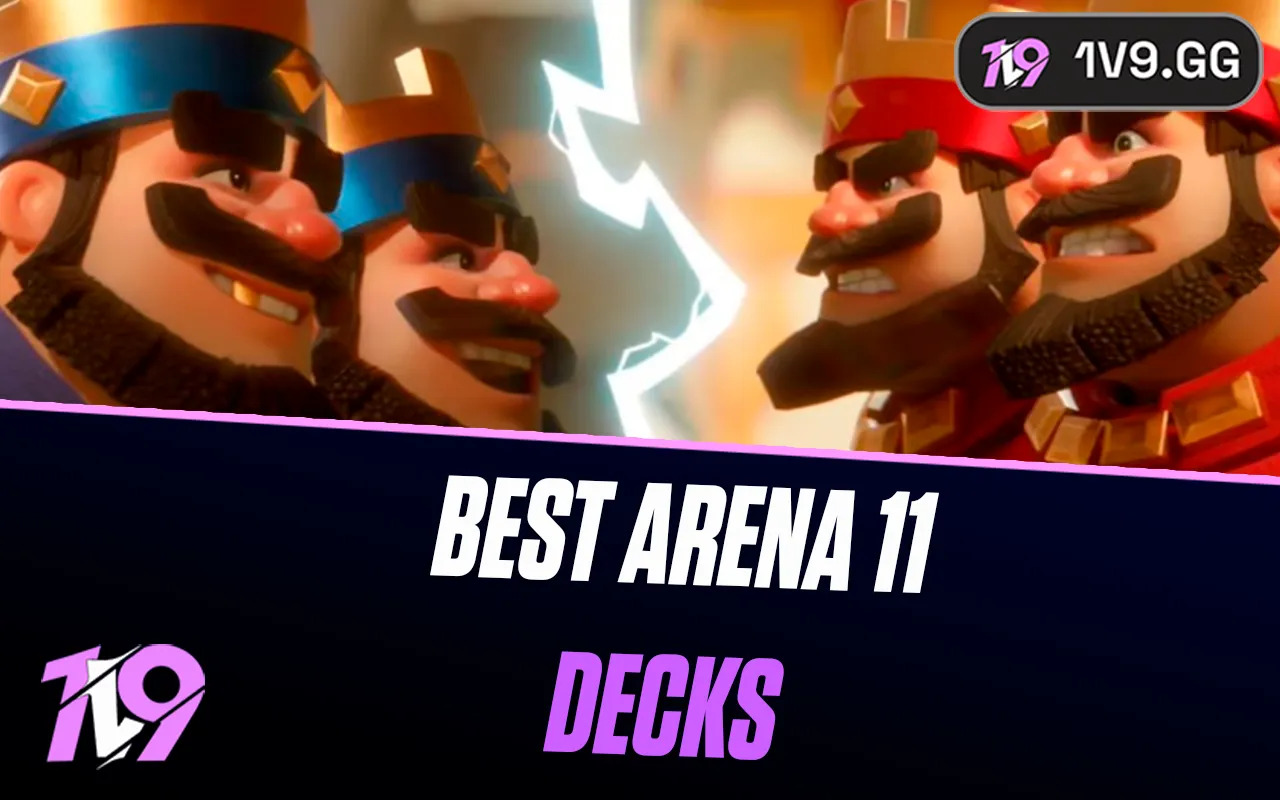 The Best Arena 11 Decks in Clash Royale | 1v9