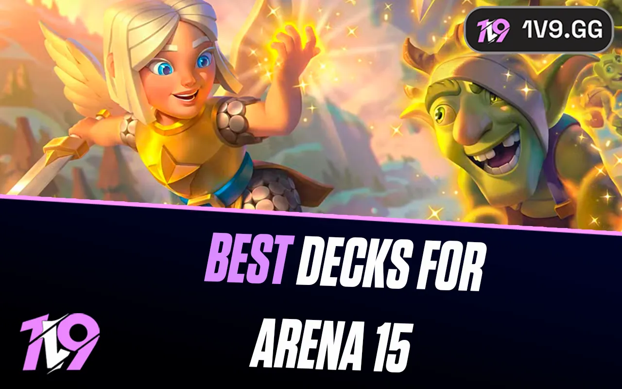 Best Arena 15 Decks In Clash Royale | 1v9