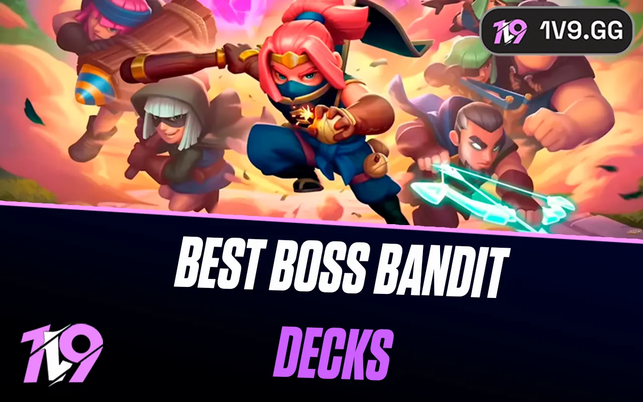 Best Boss Bandit Decks In Clash Royale | 1v9