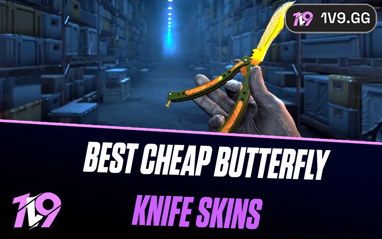 8 Best Cheap Butterfly Knife Skins In CS2 | 1v9