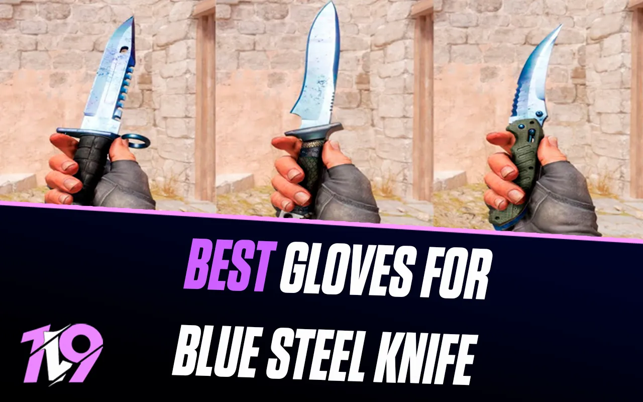 10 Best Gloves To Pair With Blue Steel In CS2 | 1v9