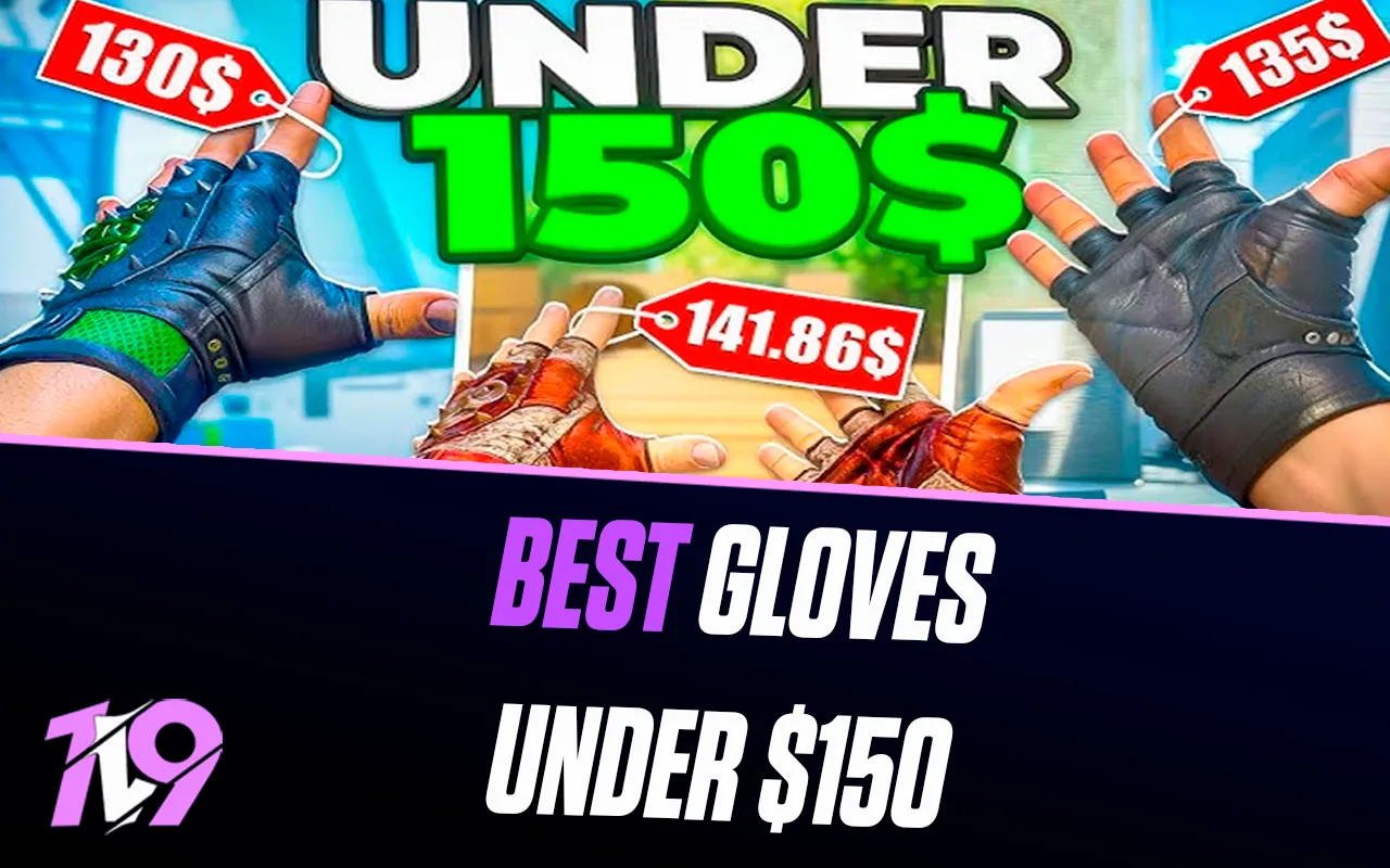 10 Best Cheap Gloves Under $150 In CS2 | 1v9