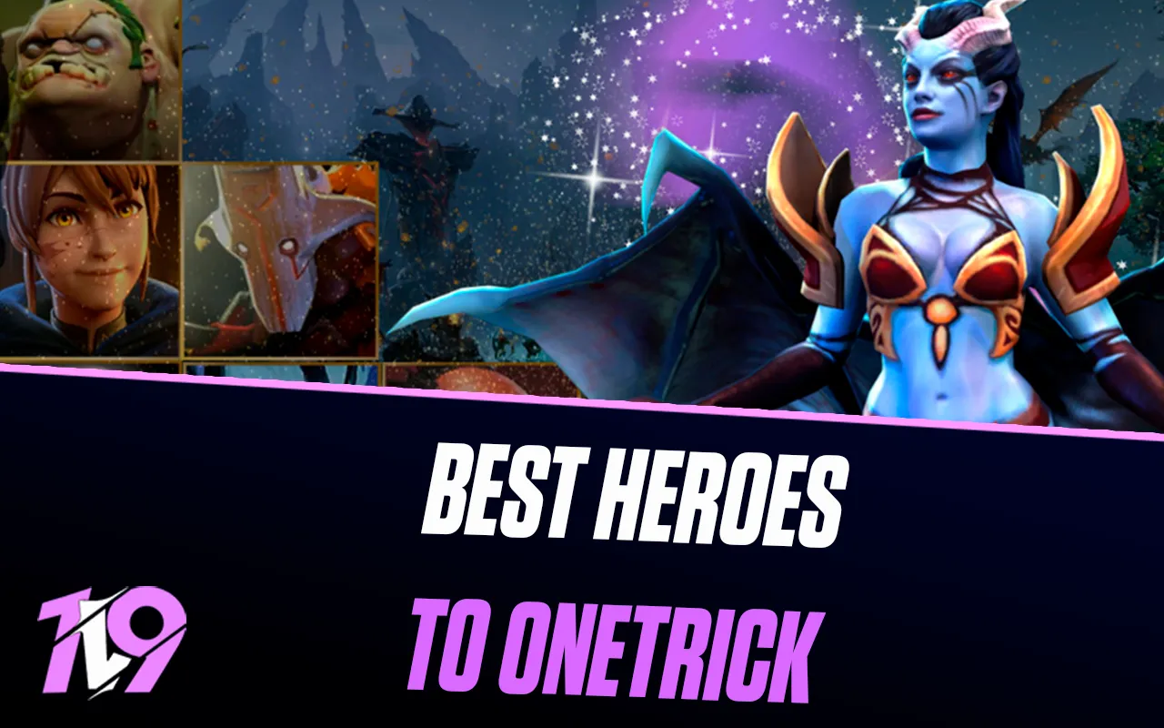 15 Best Dota 2 Heroes To One-Trick | 1v9