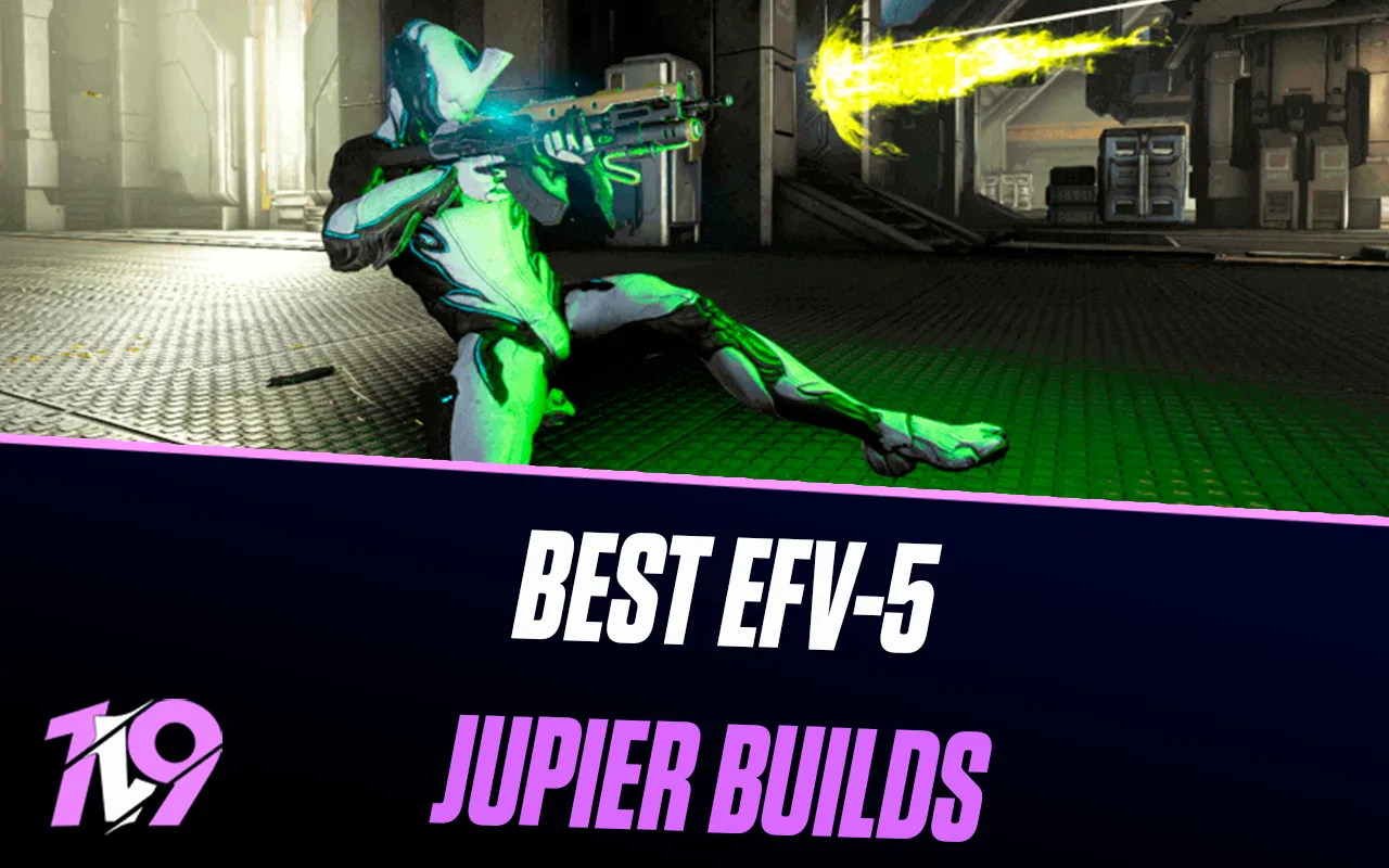 Best EFV-5 Jupiter Builds In Warframe | 1v9