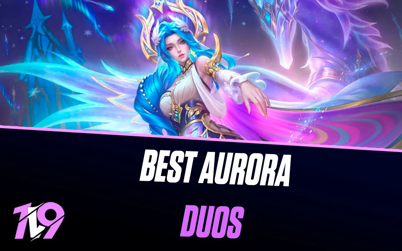 12 Best Heroes To Duo With Aurora In Mobile Legends | 1v9