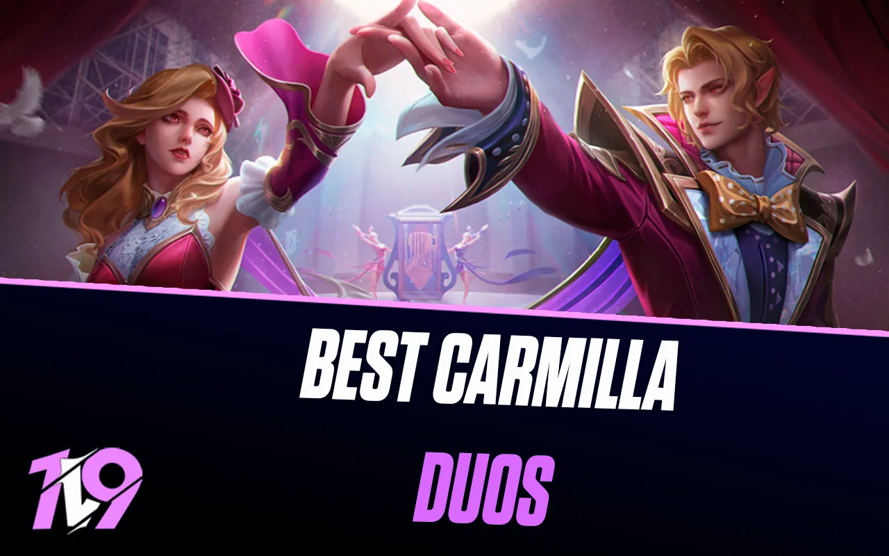 12 Best Heroes To Duo With Carmilla In Mobile Legends | 1v9