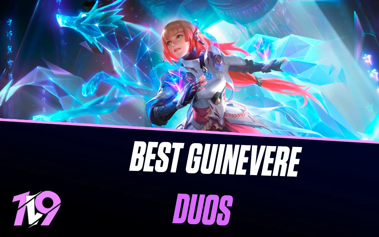 12 Best Heroes To Duo With Guinevere In Mobile Legends | 1v9