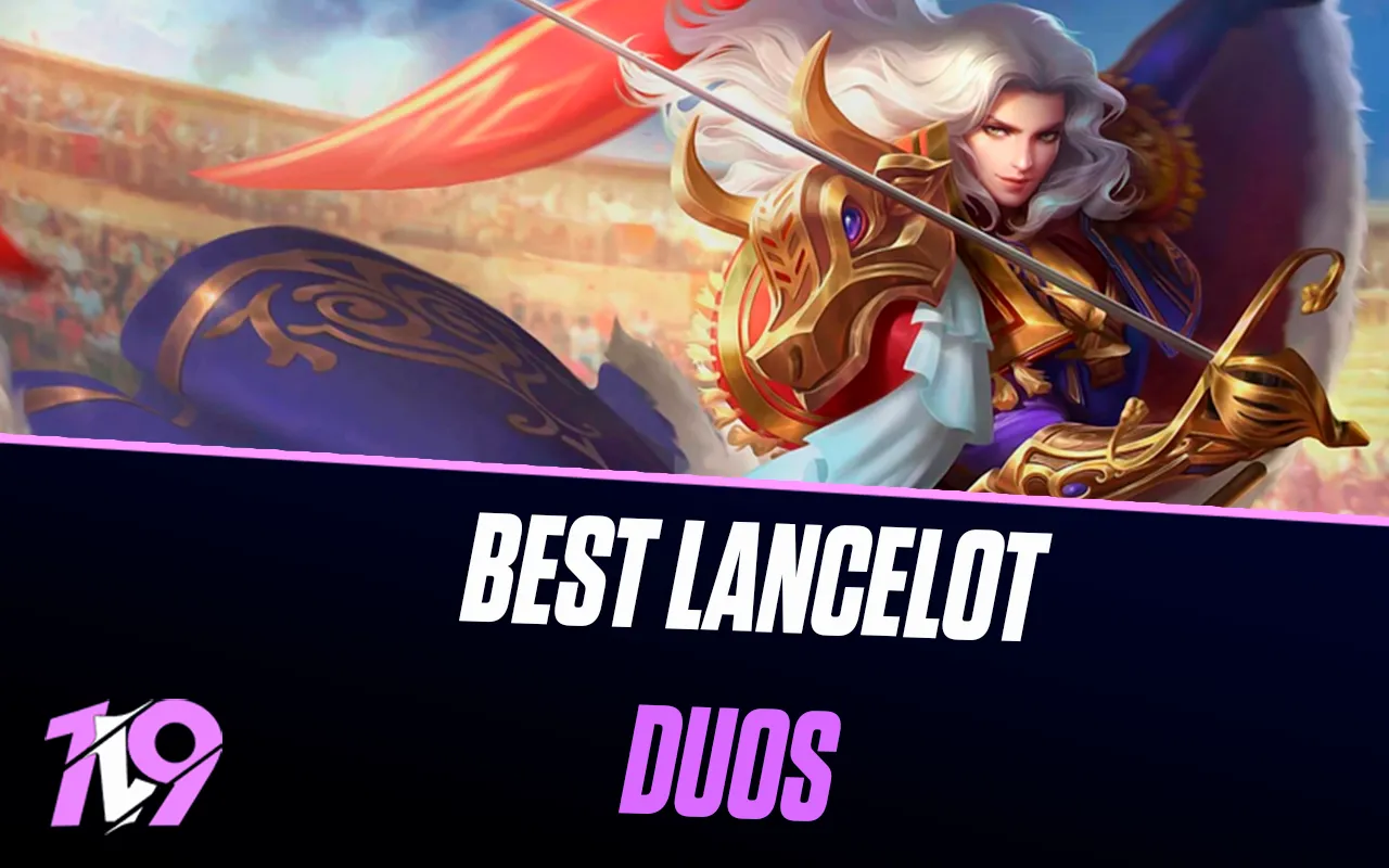 12 Best Heroes To Duo With Lancelot In Mobile Legends | 1v9