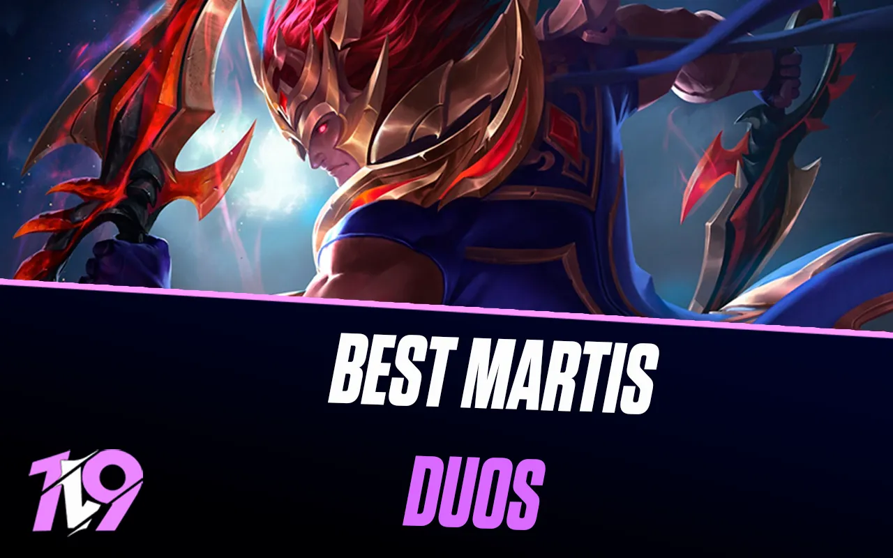 12 Best Heroes To Duo With Martis In Mobile Legends | 1v9