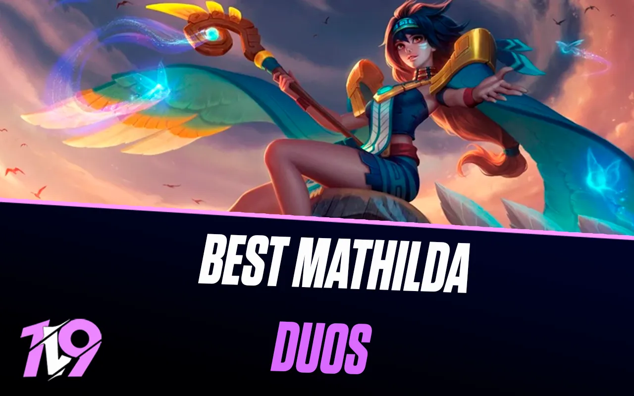 12 Best Heroes To Duo With Mathilda In Mobile Legends | 1v9