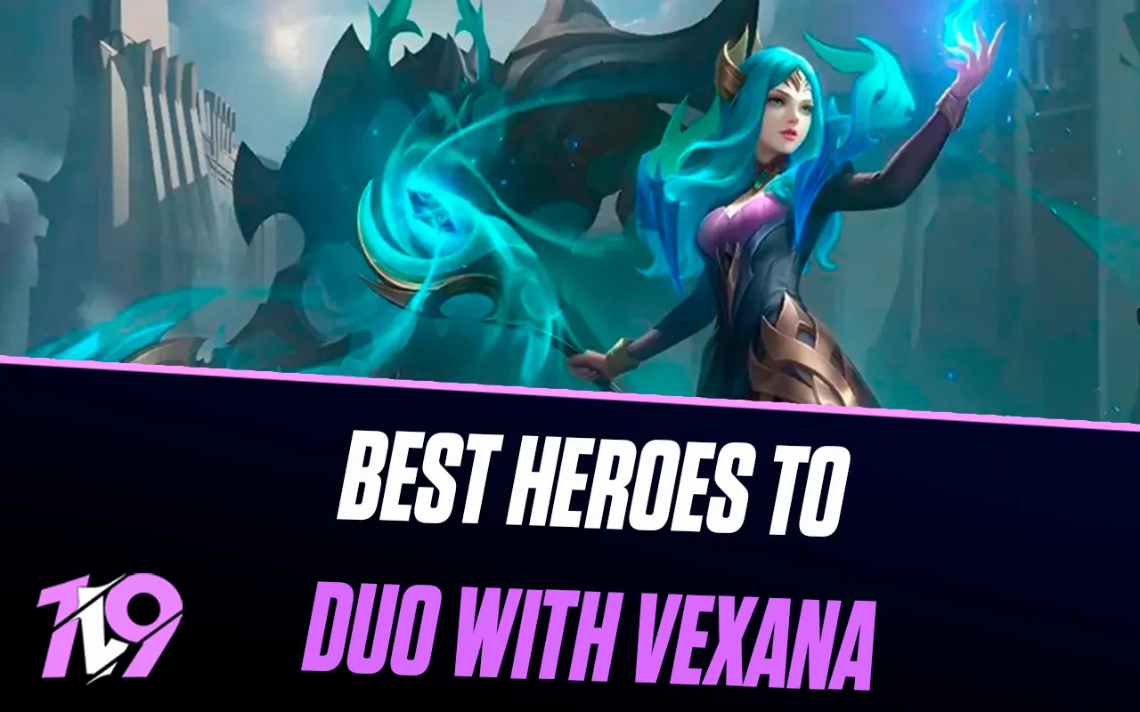 12 Best Heroes To Duo With Vexana In Mobile Legends | 1v9