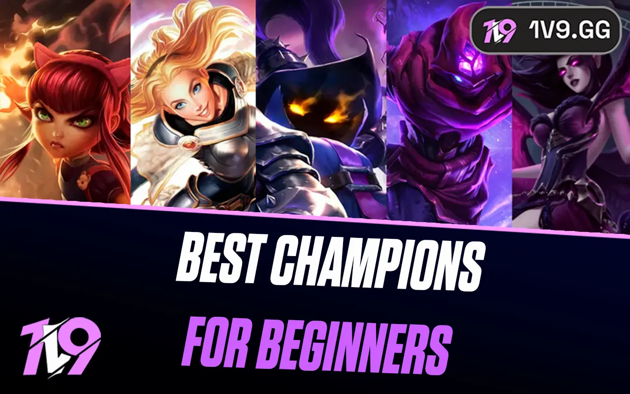 15 Best Beginner Champions In League of Legends | 1v9