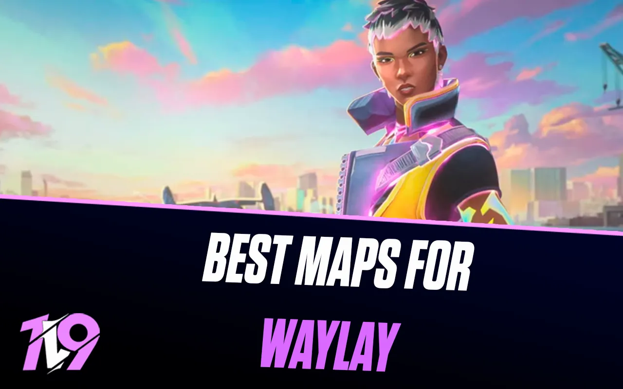 6 Best Maps To Play As Waylay In Valorant | 1v9