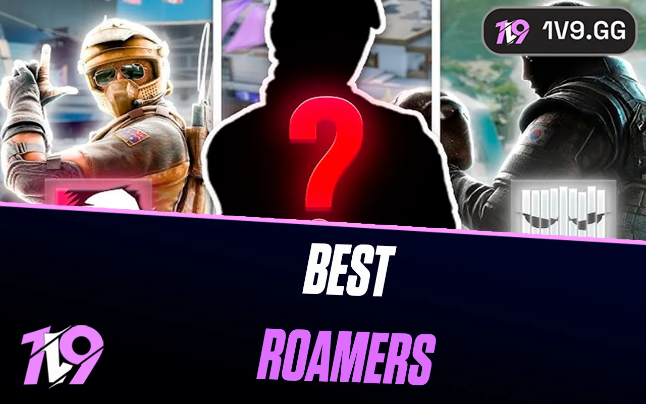 8 Best Roamer Operators In Rainbow Six Siege X | 1v9