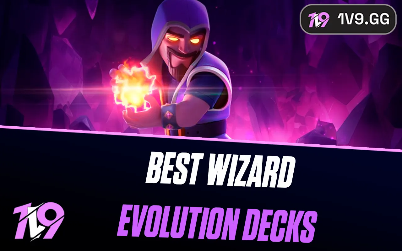 5 Best Wizard Evolution Decks In Clash Royale | 1v9