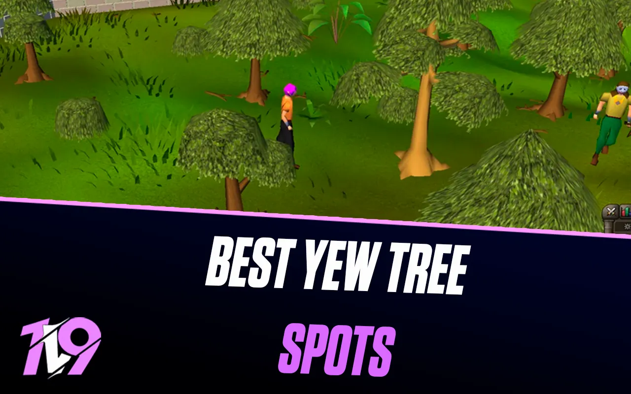 Best Yew Tree Spots In Old School Runescape | 1v9