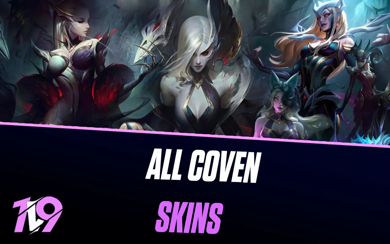 All Coven Skins In League of Legends, Ranked | 1v9