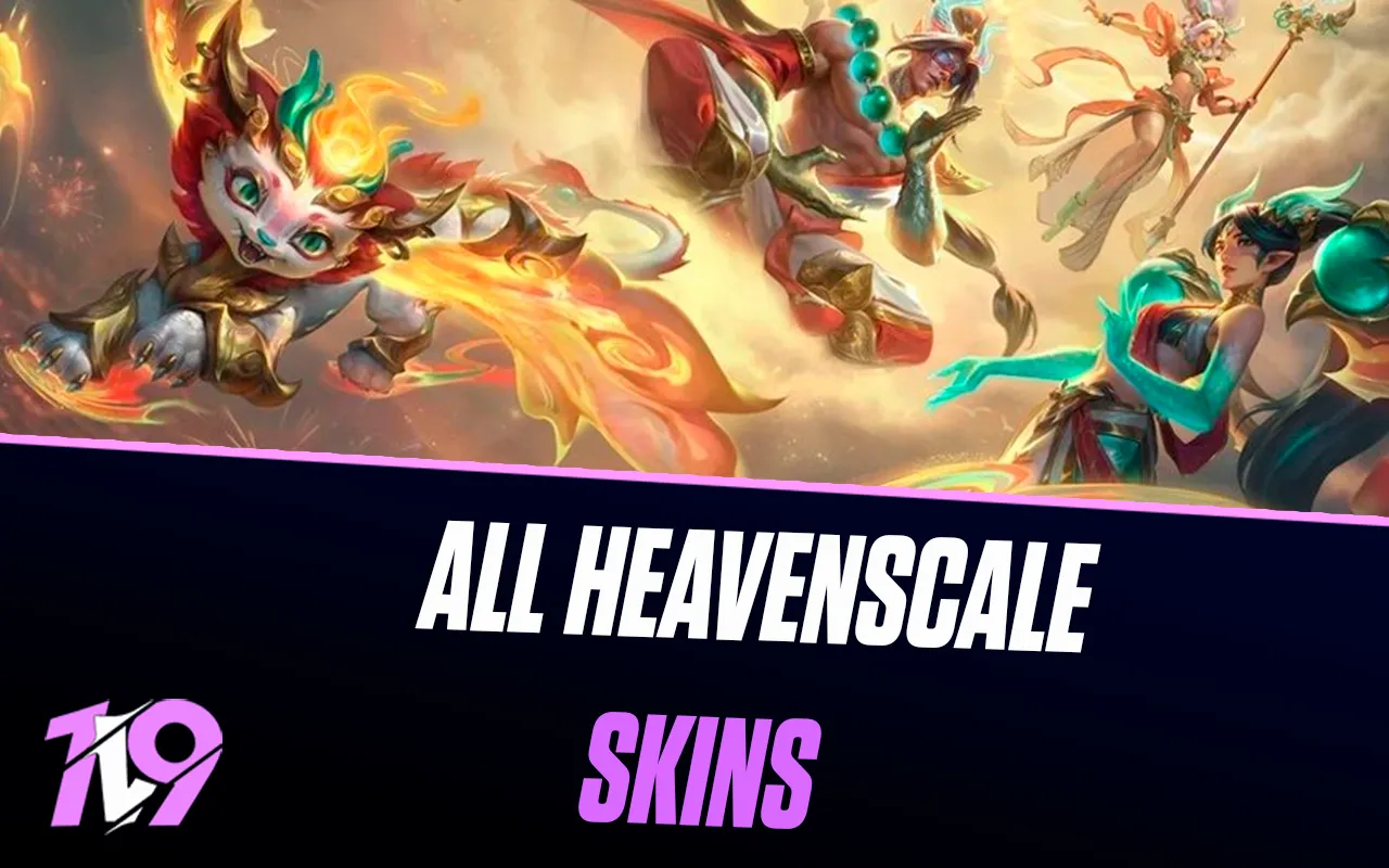 All Heavenscale Skins In League of Legends | 1v9