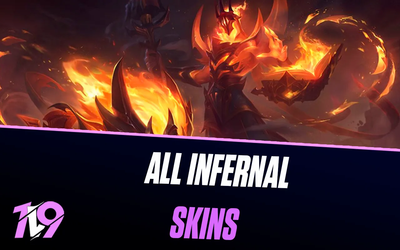 All Infernal Skins In League of Legends, Ranked | 1v9