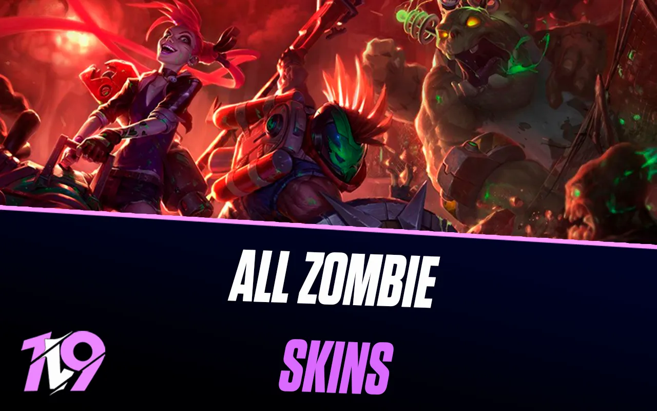 All Zombie Skins In League of Legends, Ranked | 1v9