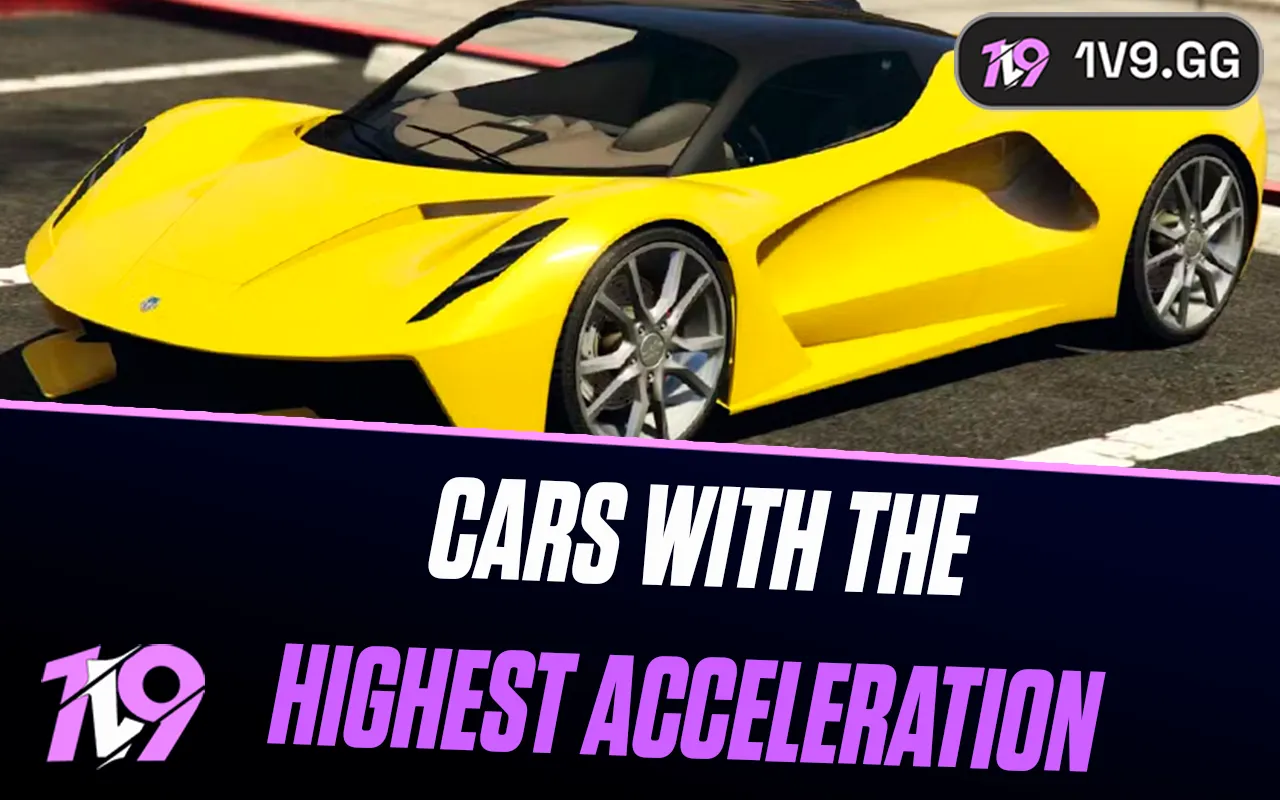 7 Cars With The Highest Acceleration In GTA Online | 1v9